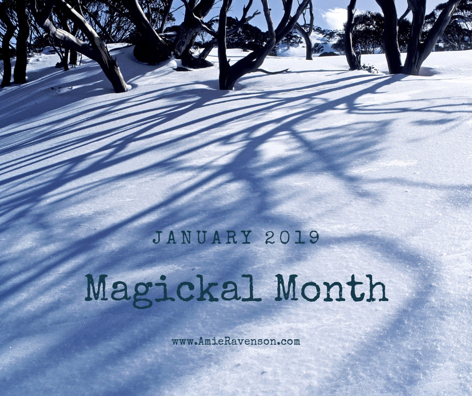 Magickal Month- January 2019 - Amie Ravenson