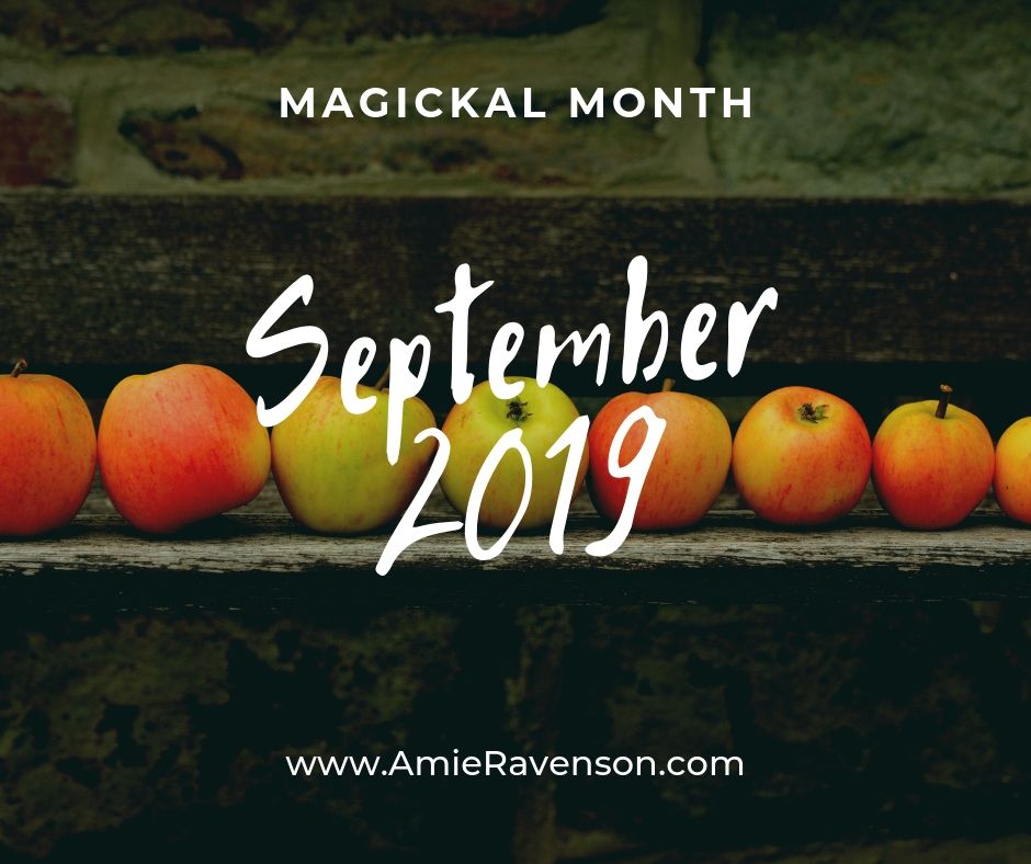 Magickal Month- September 2019 - Amie Ravenson