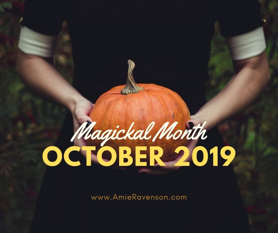 Magickal Month- October 2019 - Amie Ravenson
