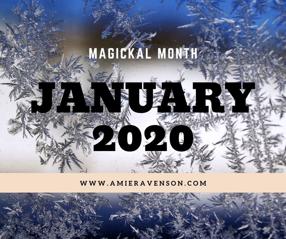 Magickal Month- January 2020 - Amie Ravenson